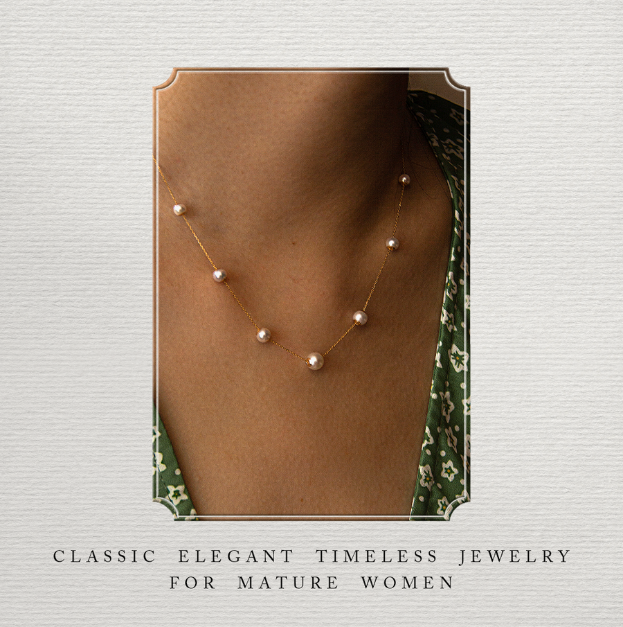 Elegant, timeless and classic jewelry choices